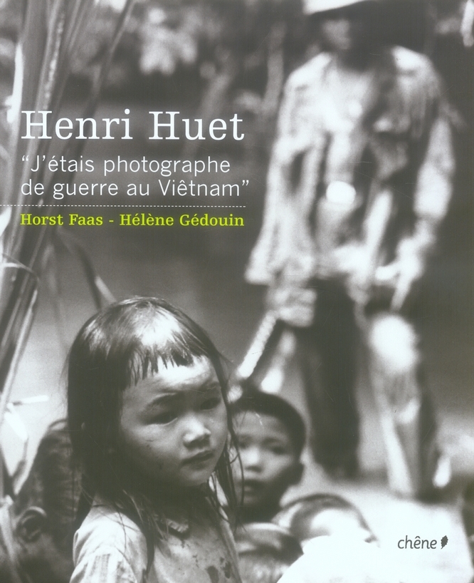 Photographies de la Guerre du Viêtnam : Henri Huet (1927-1971) – La ...